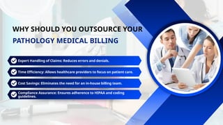 Pathology Medical Billing: How Can You Get it off Your Back? | PPTX