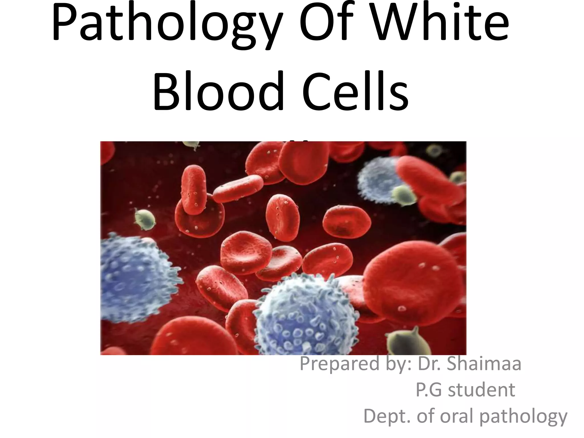 Pathology of WBC | PPTX