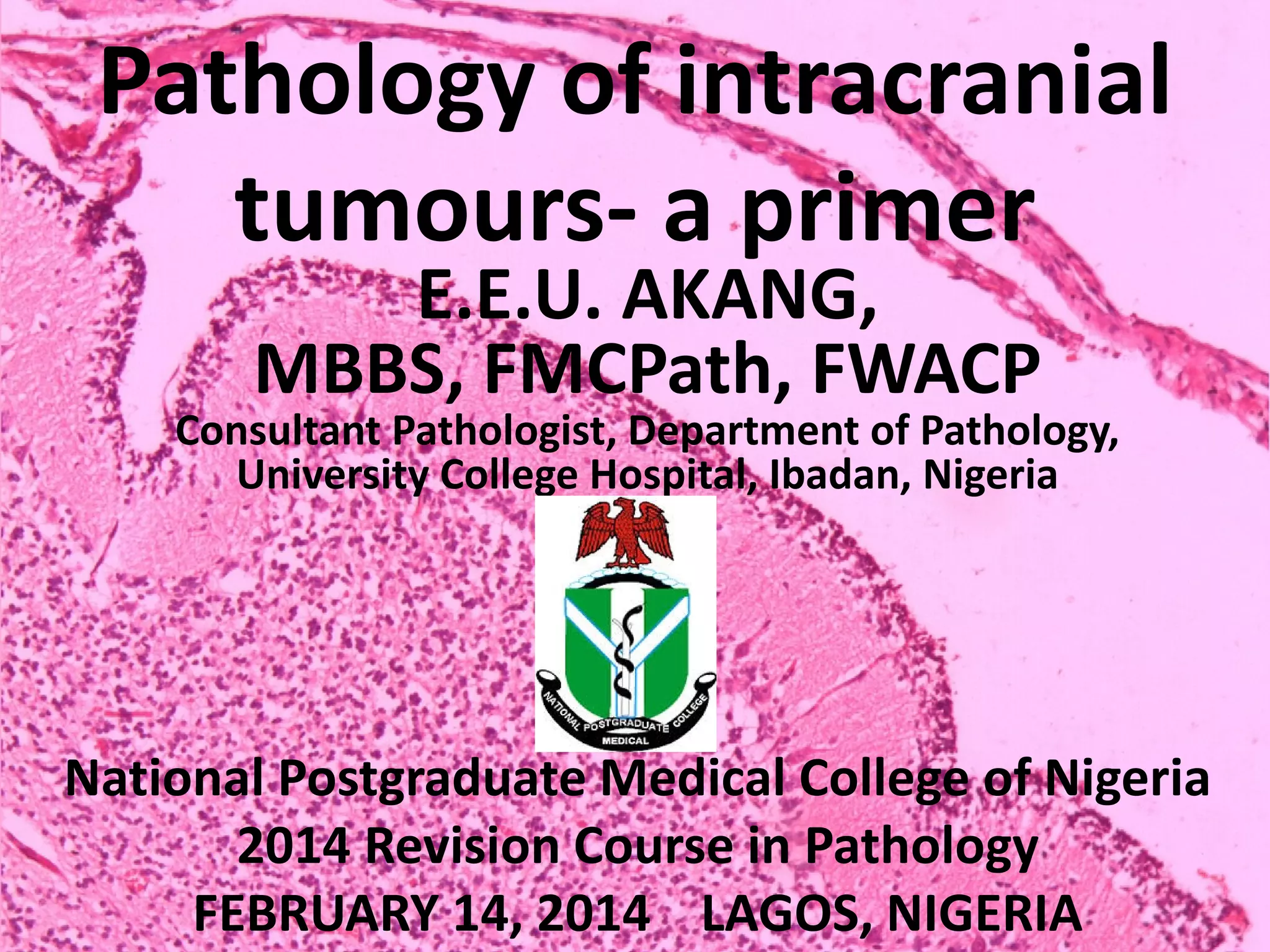 Pathology of intracranial tumors lecture | PDF