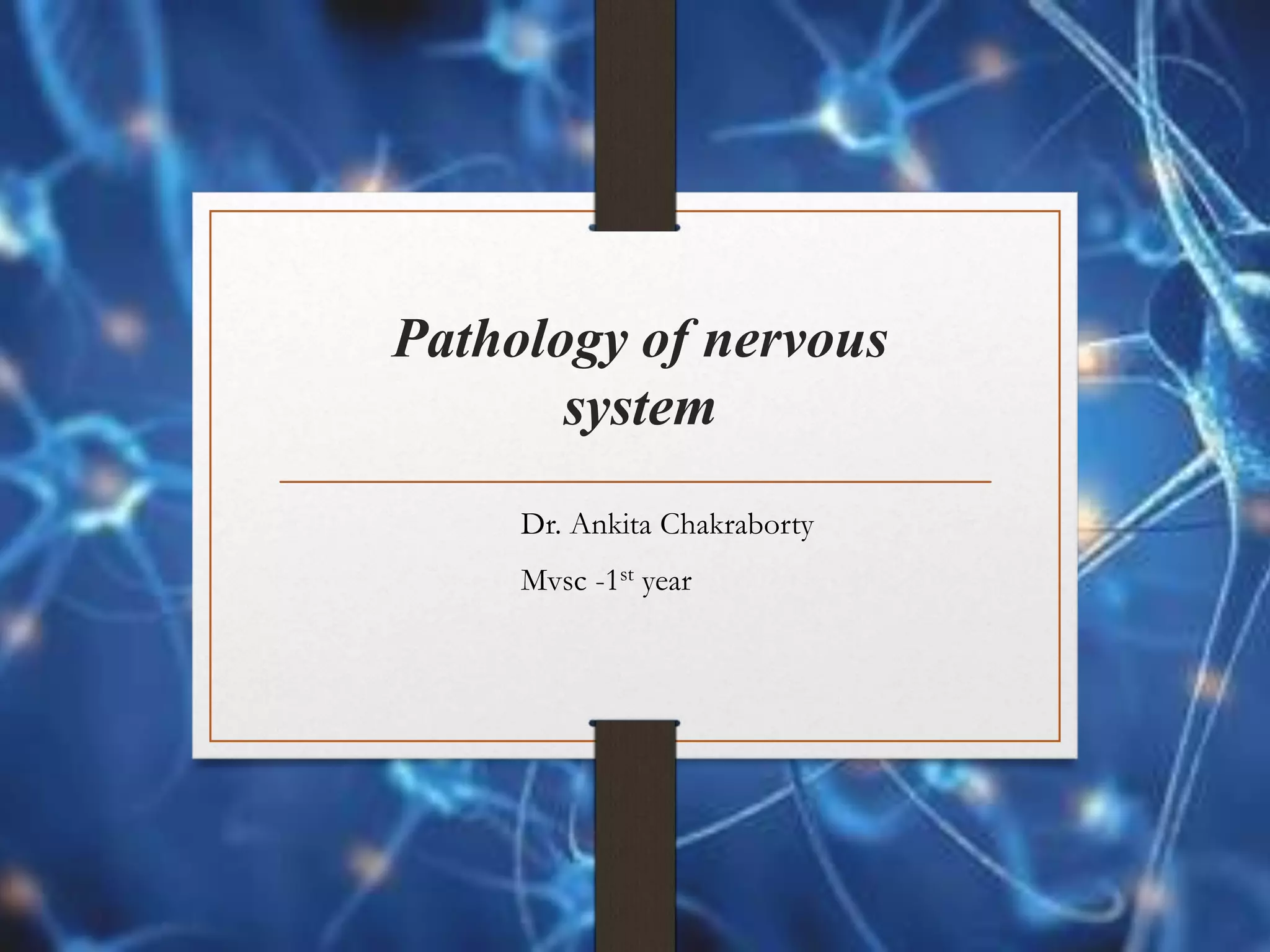 Pathology of nervous system | PPTX