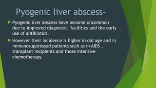 PATHOLOGY OF PYOGENIC AND AMOEBIC LIVER ABSCESS.pptx