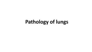 Pathology of respiratory system | PPT
