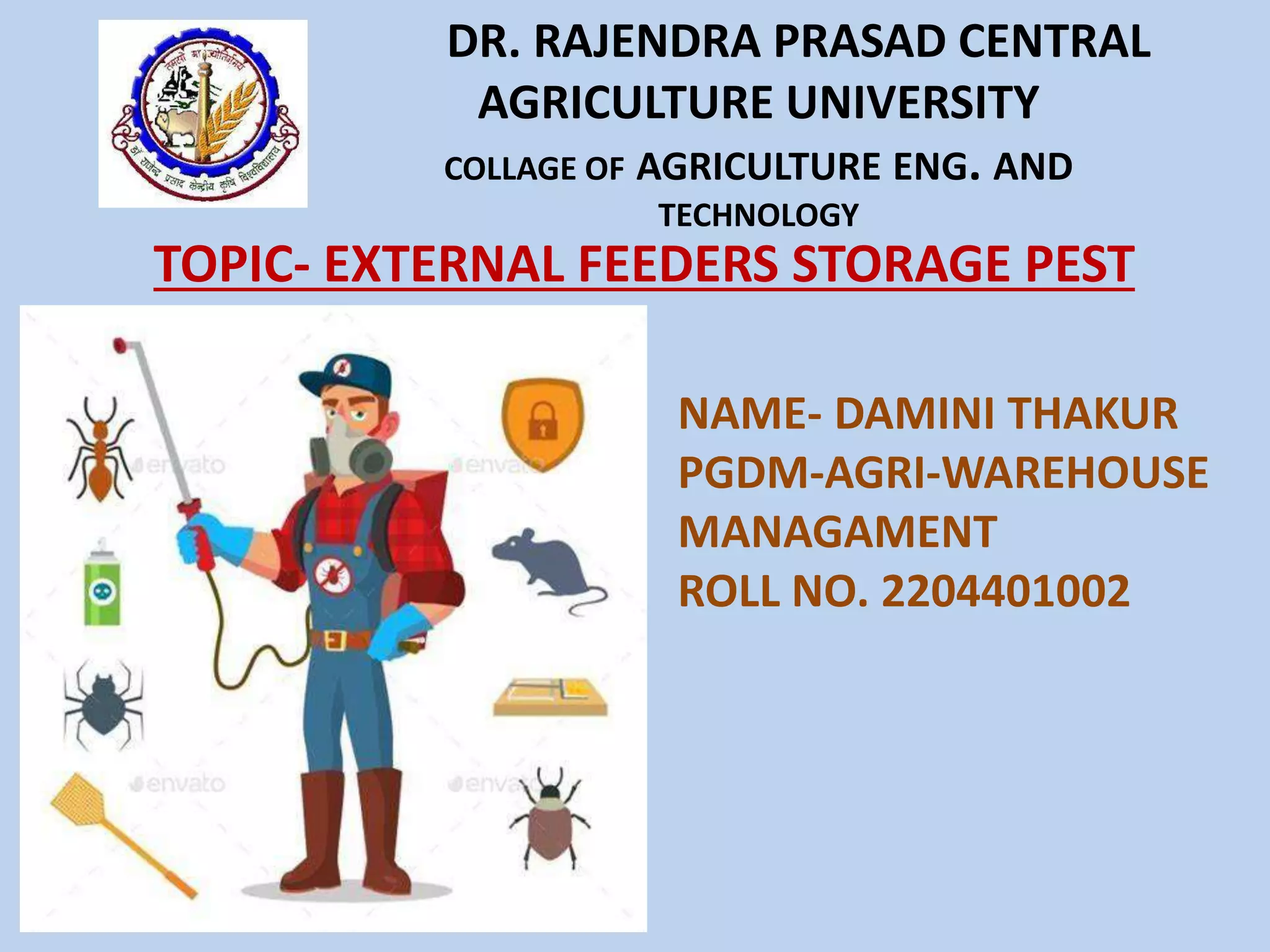 external feeder storage pest | PPTX