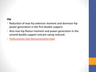 Pathomechanics of parkinson disease gait | PPTX