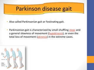Pathomechanics of parkinson disease gait | PPT