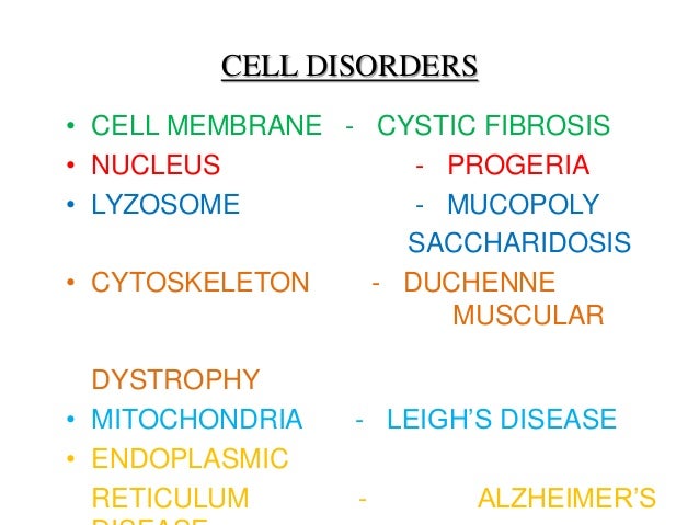 CELL ORGANELLE DISORDERS