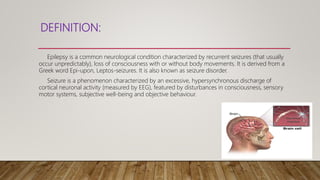 Pathophysiology and management of epilepsy | PPTX