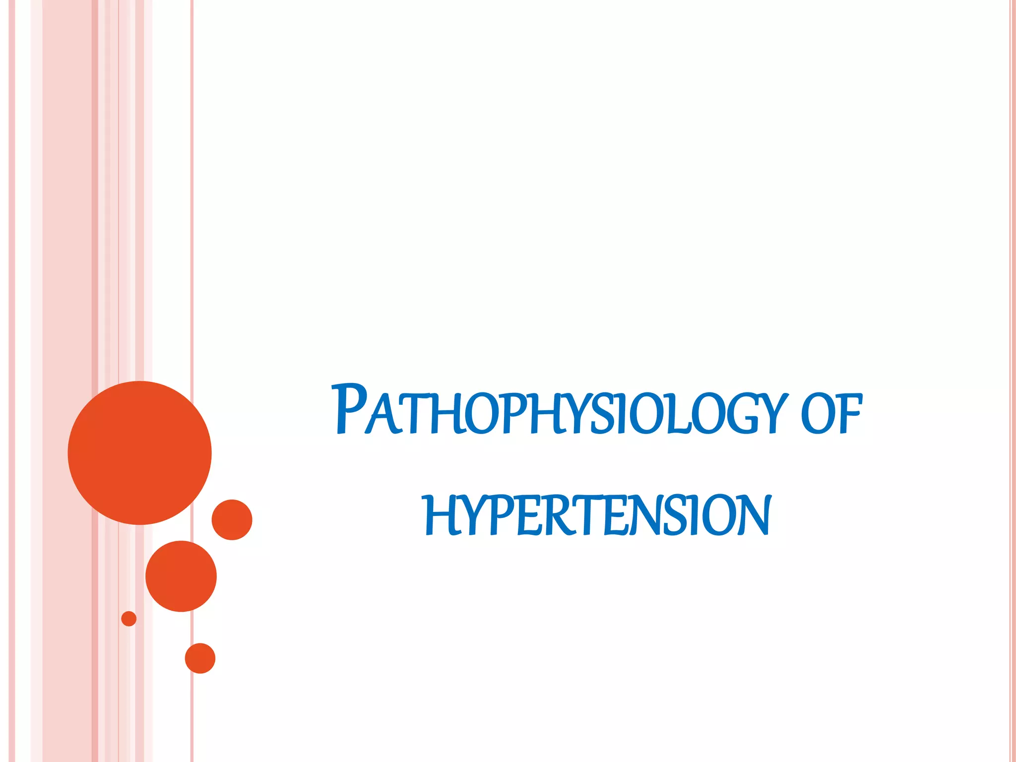 Pathophysiology of hypertension | PPTX