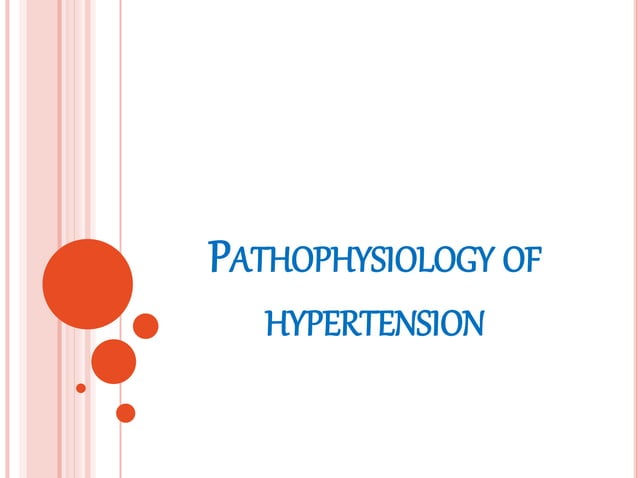 Pathophysiology of hypertension | PPTX