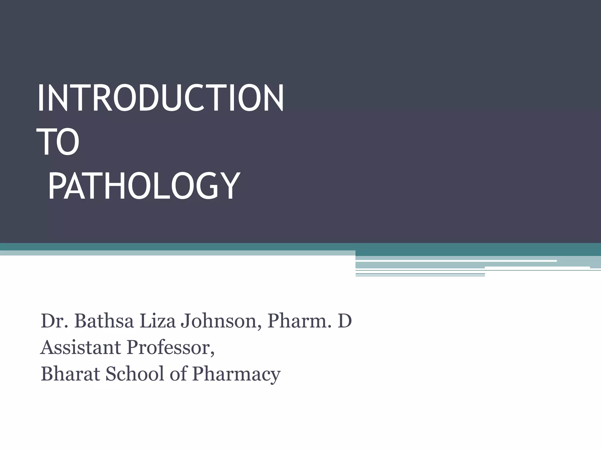 Introduction to Pathology | PPT