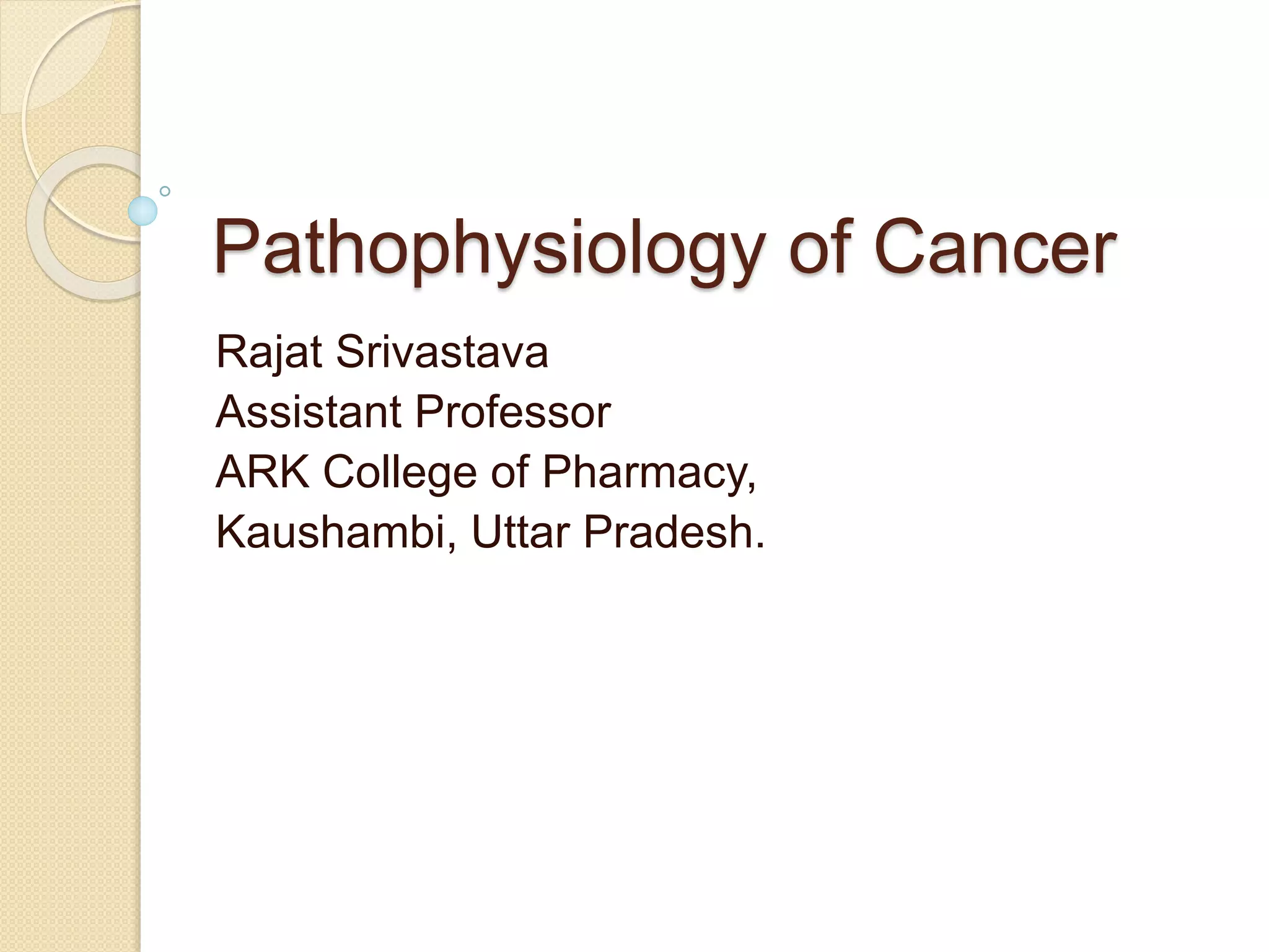 Pathophysiology of cancer | PPTX