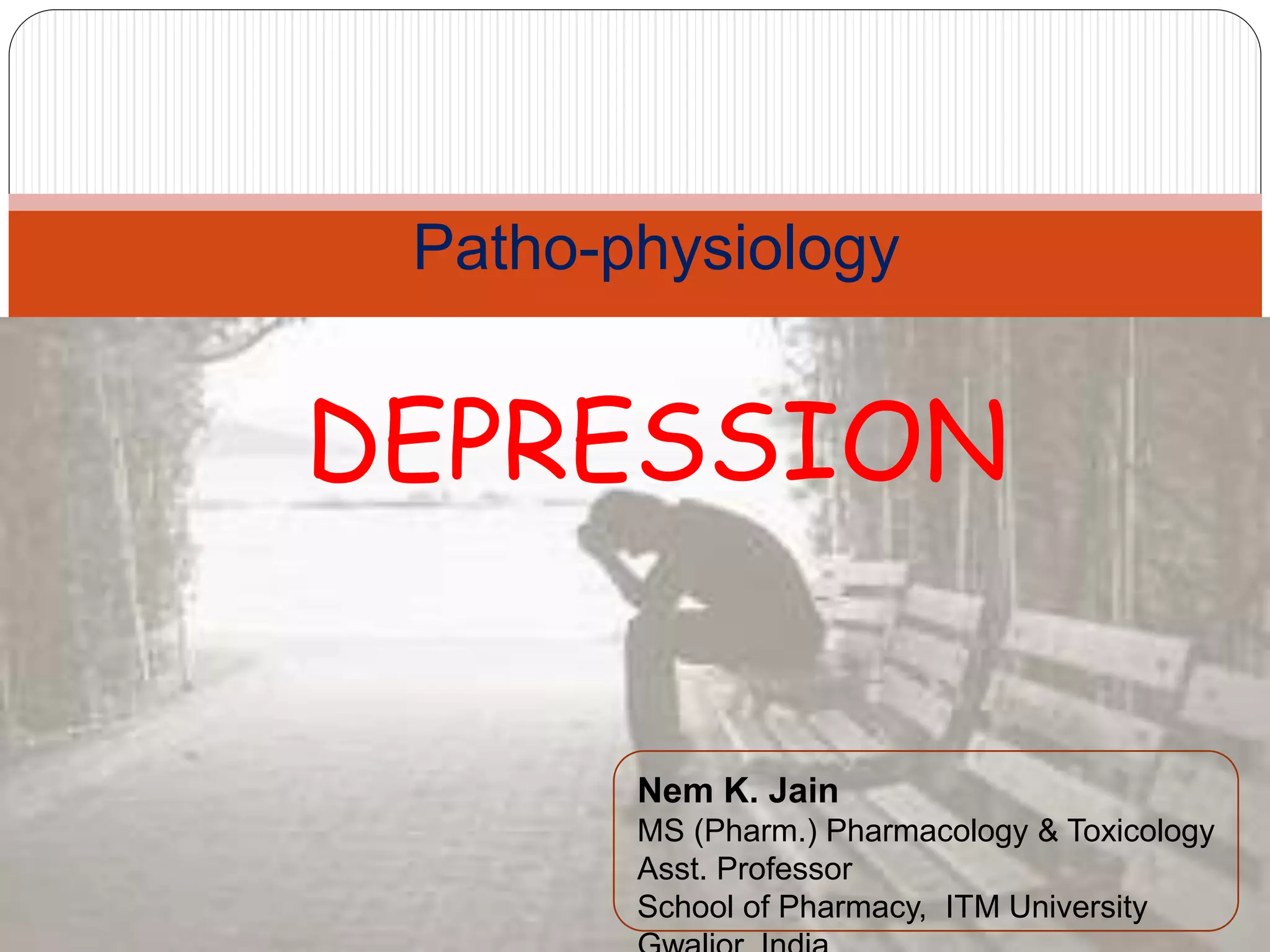 Pathophysiology of depression | PPTX