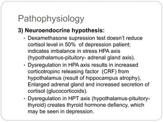Pathophysiology of depression | PPTX