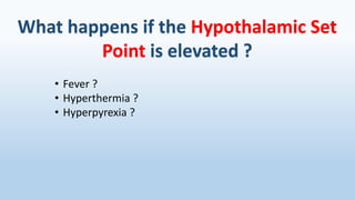 Patho-physiology of Fever : Dr Faisal Abdullah | PPTX