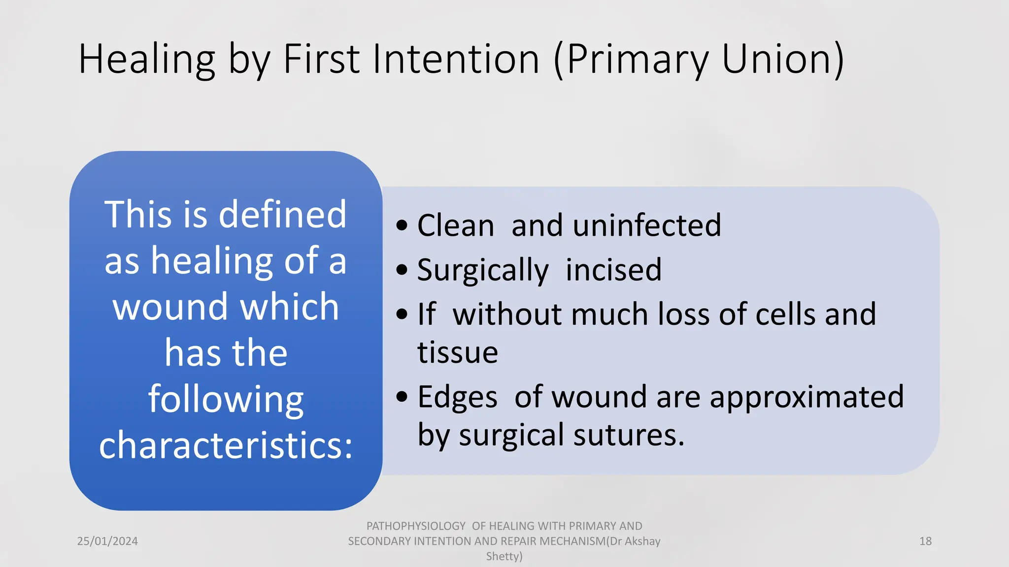 PATHOPHYSIOLOGY OF HEALING WITH PRIMARY & SECONDARY INTENTION.pptx