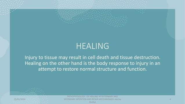PATHOPHYSIOLOGY OF HEALING WITH PRIMARY & SECONDARY INTENTION.pptx ...