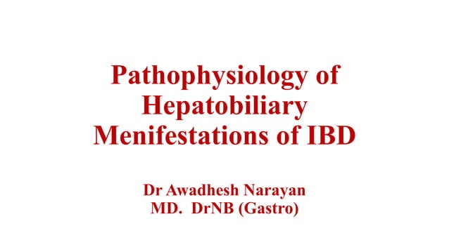 Pathophysiology of Hepatobiliary Menifestation of IBD.pptx