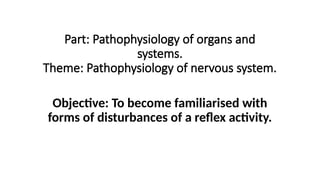 Pathophysiology of nervous system full presentation | PPT