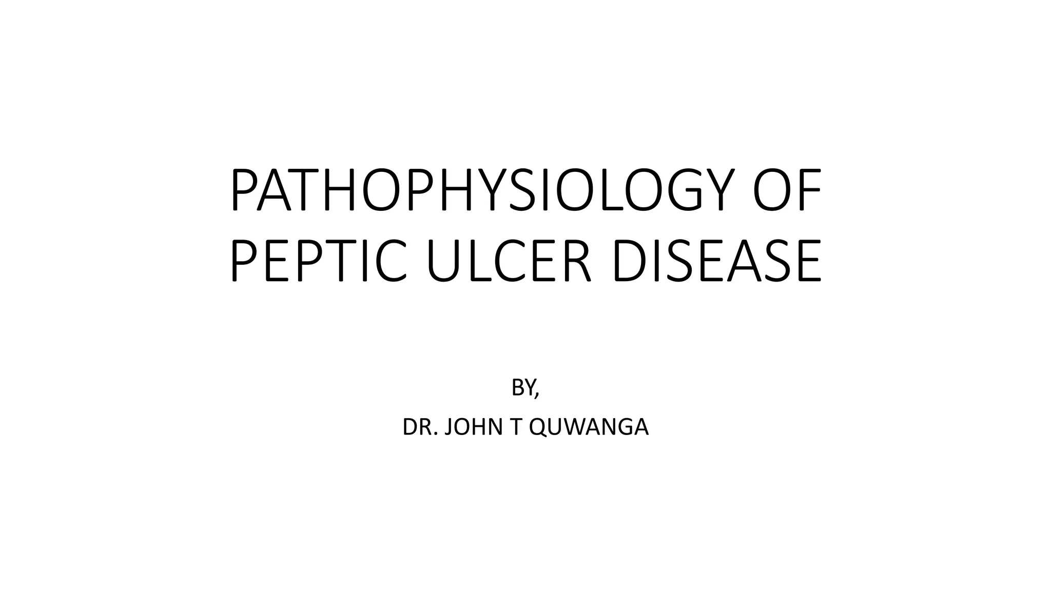 PATHOPHYSIOLOGY OF PEPTIC ULCER DISEASE.pptx