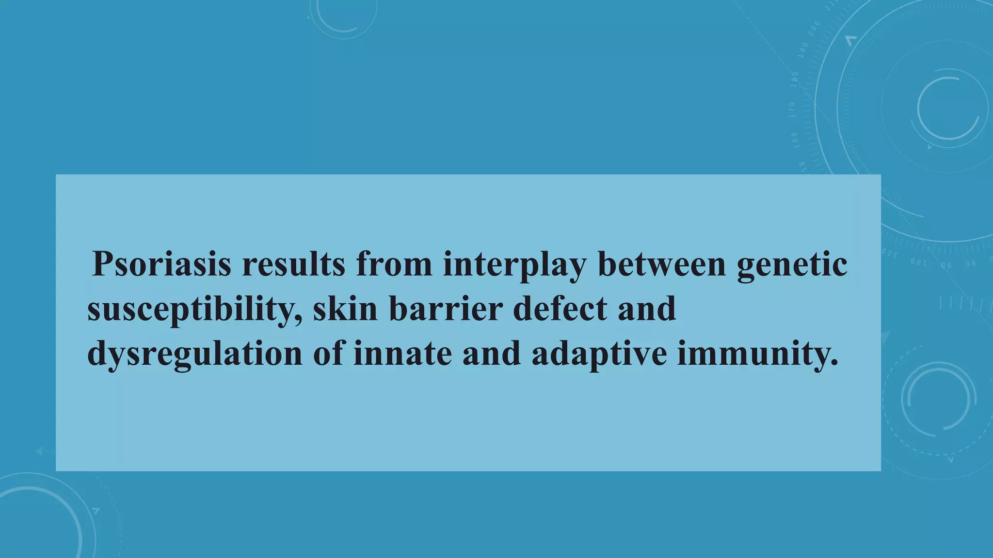 recent advances in the pathophysiology of psoriasis | PPTX