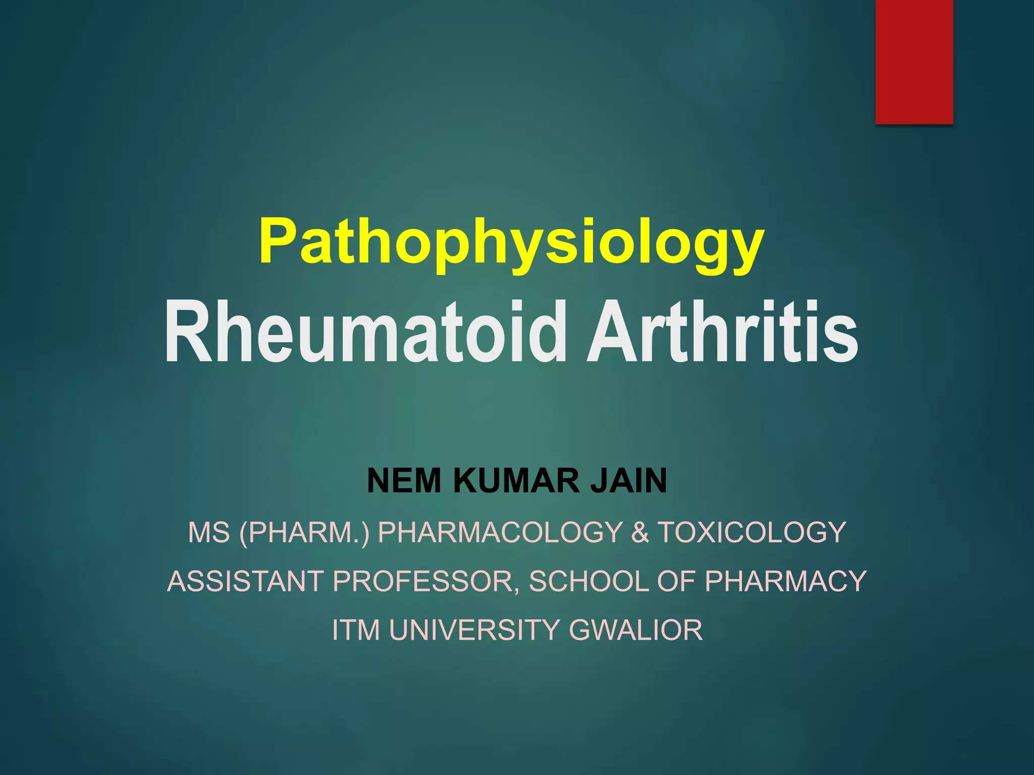 Pathophysiology of Rheumatoid Arthritis | PPTX
