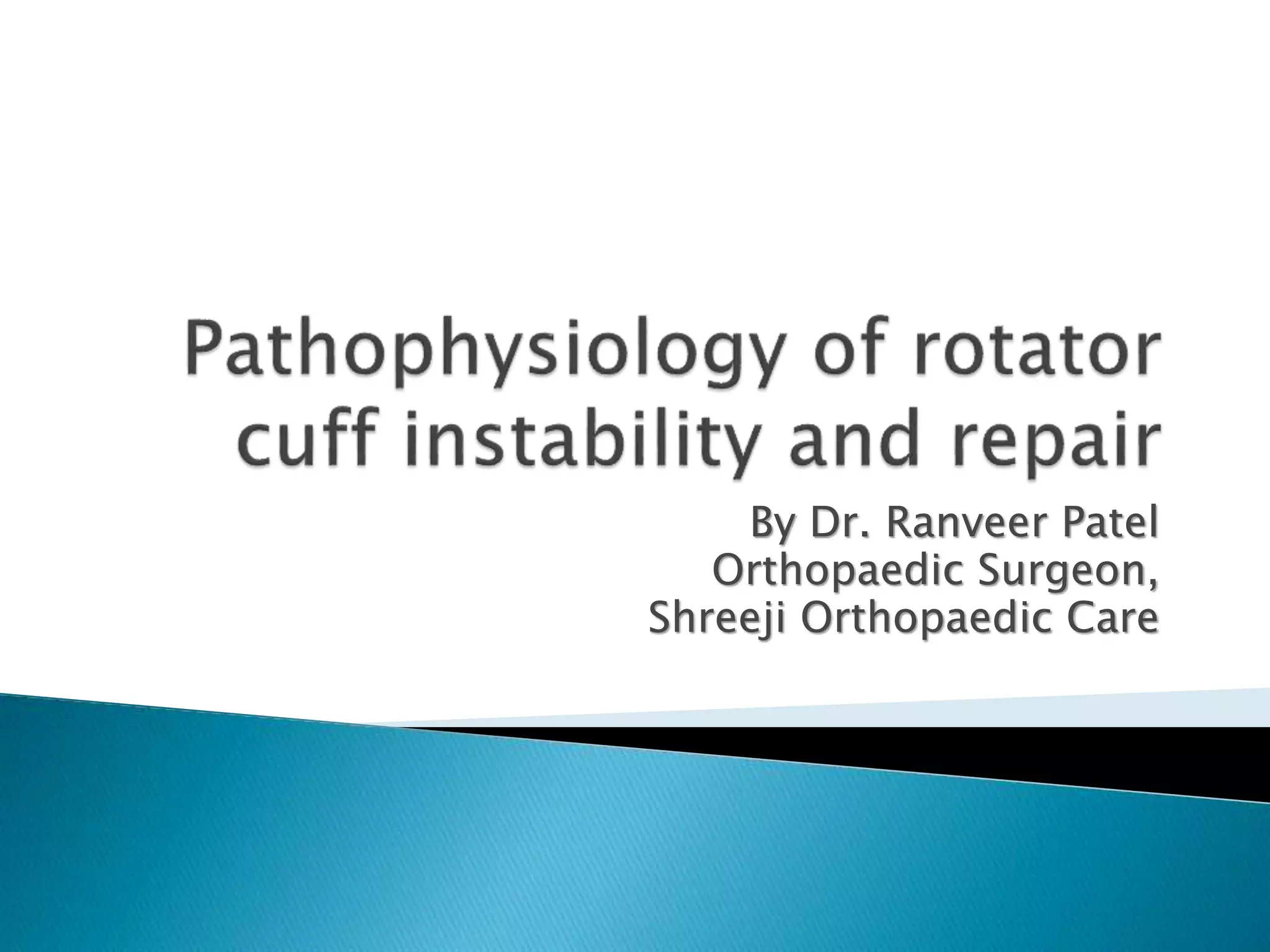 Pathophysiology of shoulder rotator cuff instability and repair | PPT