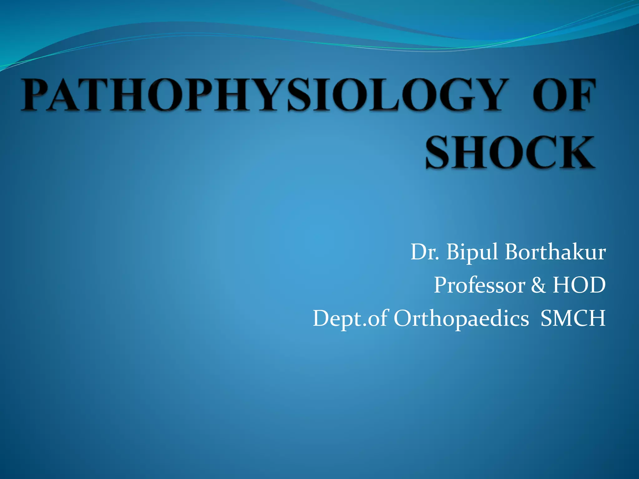 Pathophysiology of shock | PPTX
