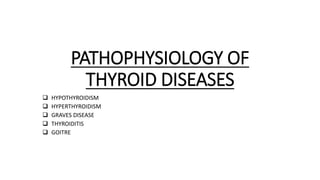 pathophysiology of thyroid disorders.pptx