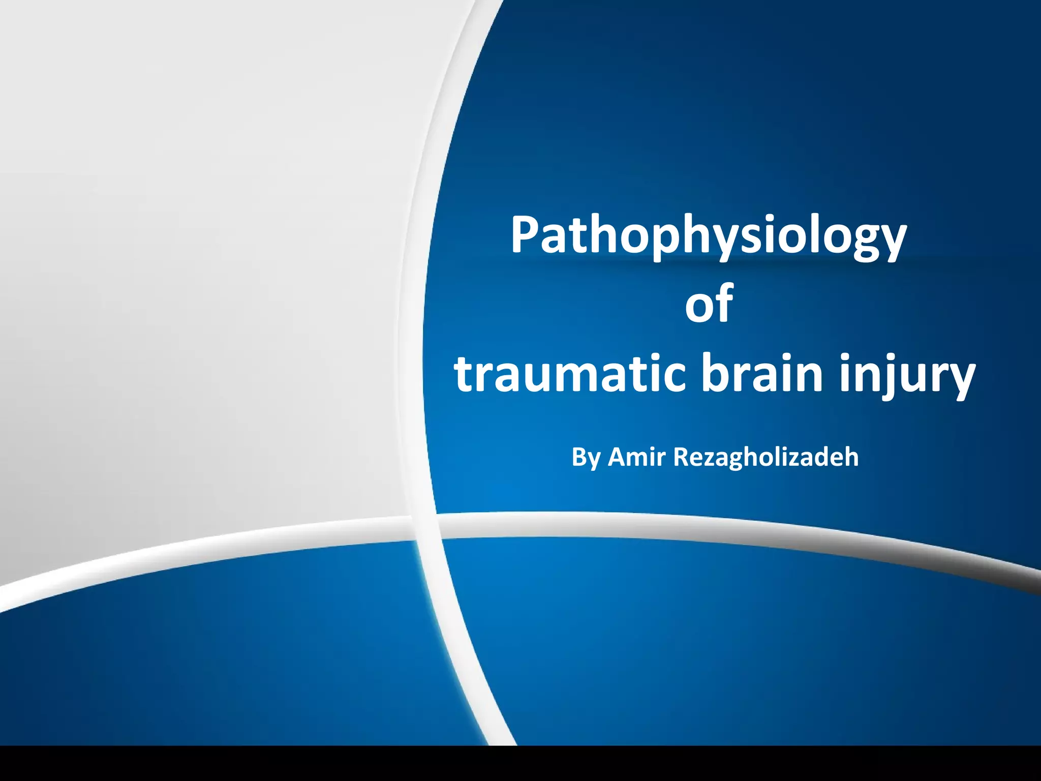 Pathophysiology of traumatic brain injury | PPT
