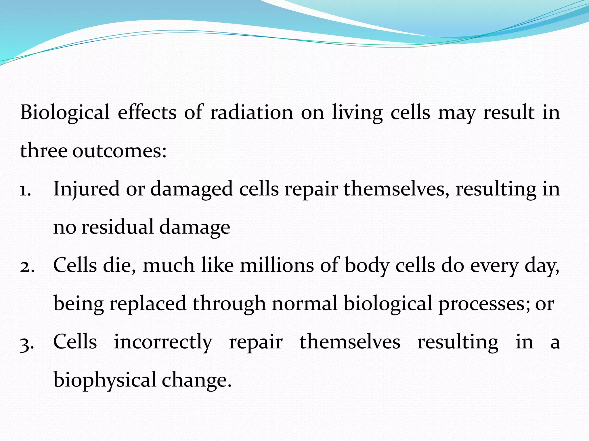 BIOLOGICAL EFFECTS OF RADIATION | PPTX