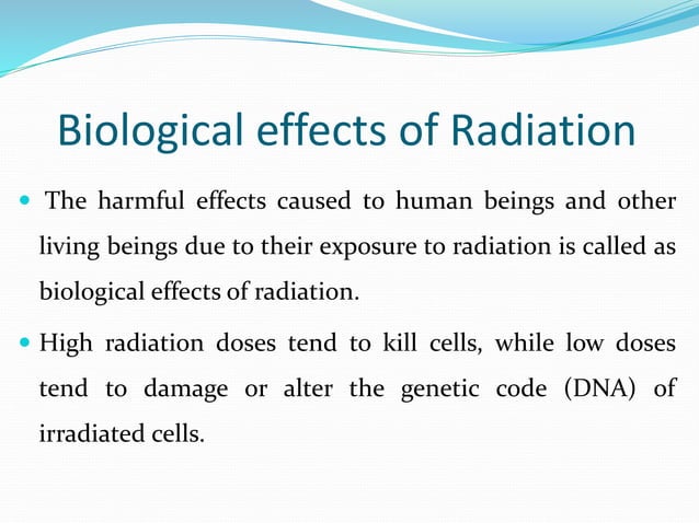 BIOLOGICAL EFFECTS OF RADIATION | PPTX | Cancer | Diseases and Conditions