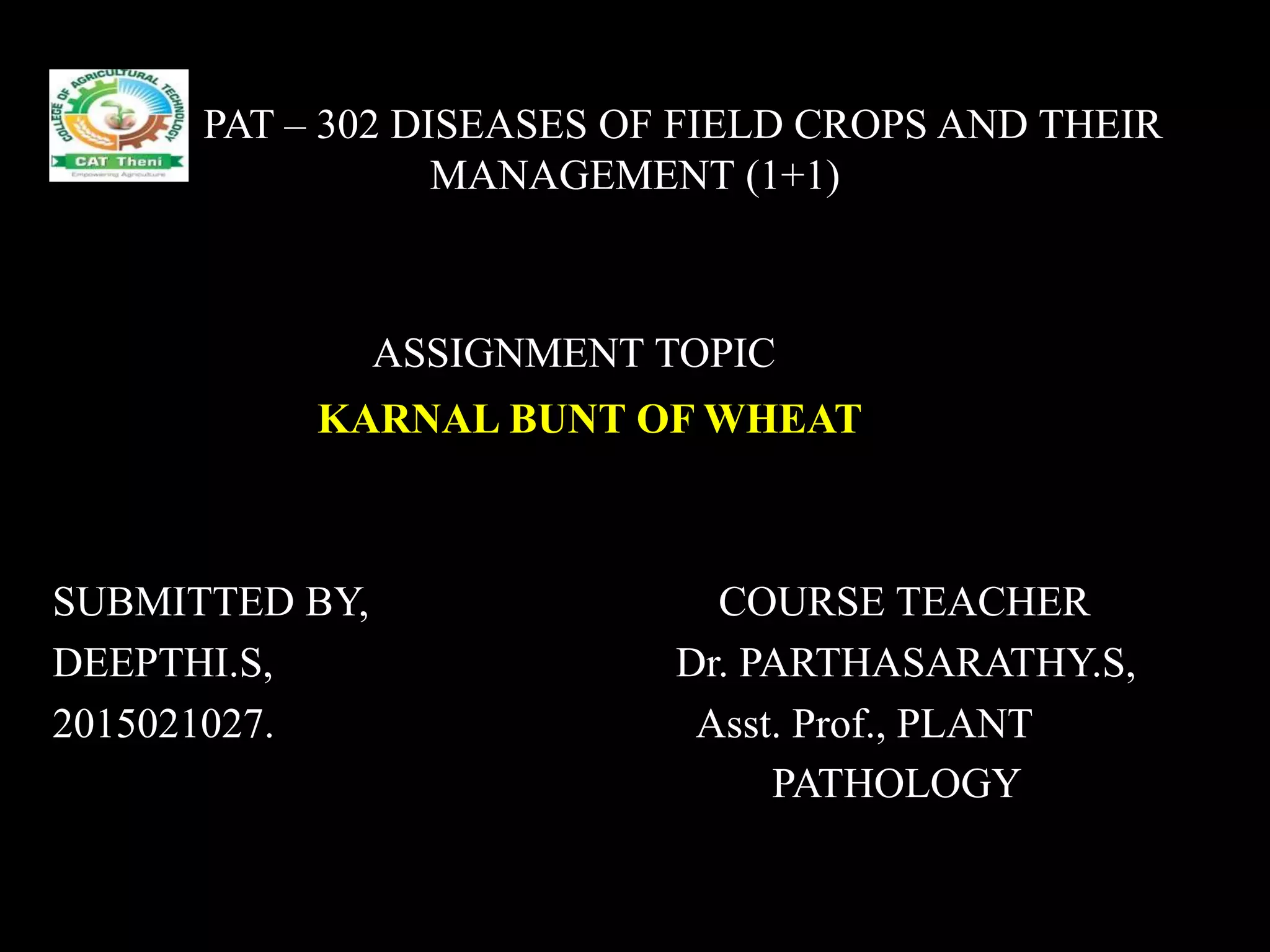 KARNAL BUNT OF WHEAT | PPTX