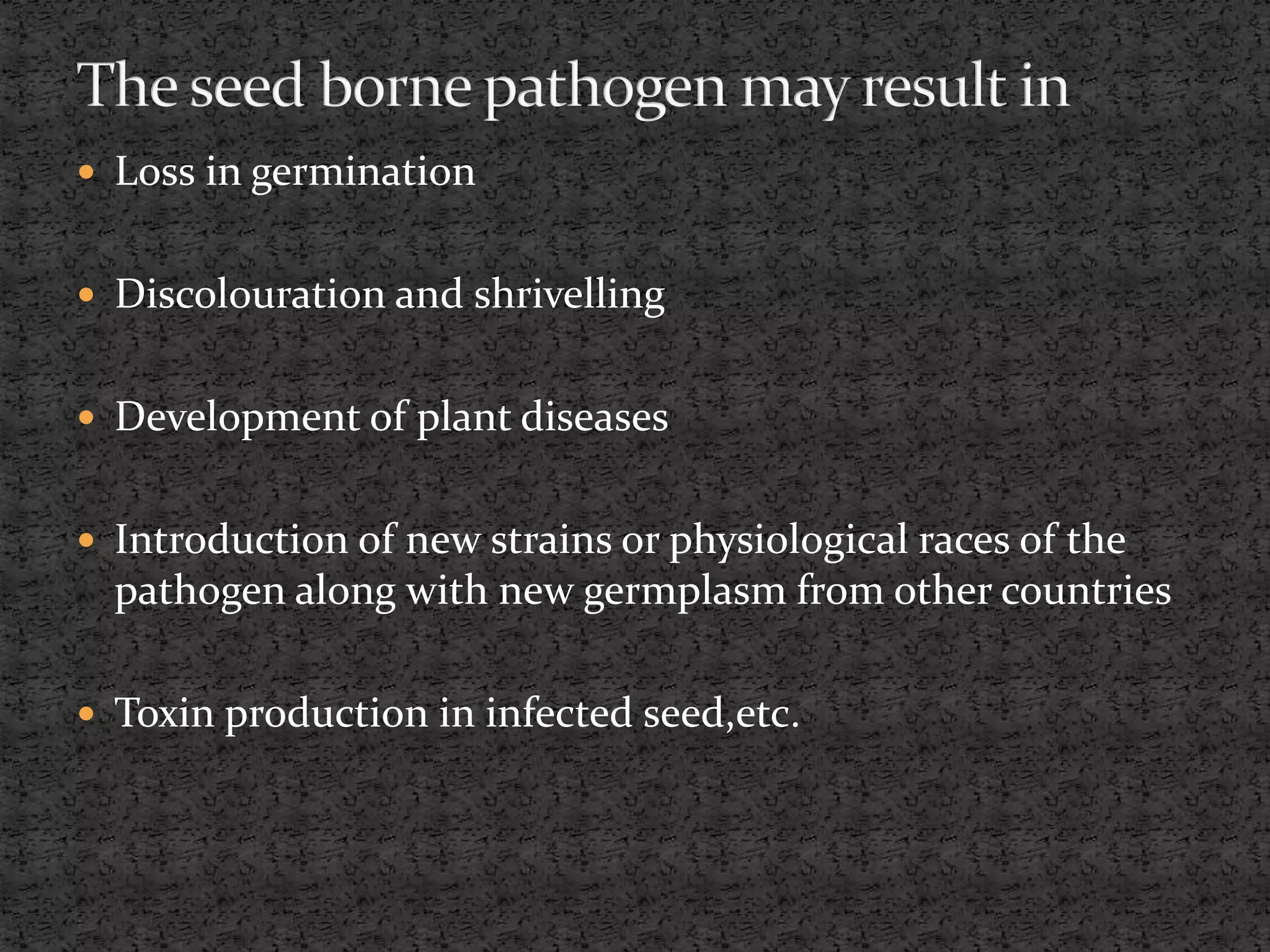 Seed certification and type of losses caused by seed borne diseases in ...
