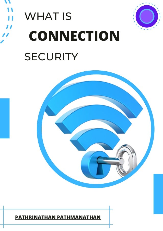 Pathrinathan Pathmanathan - What is connection security.pdf