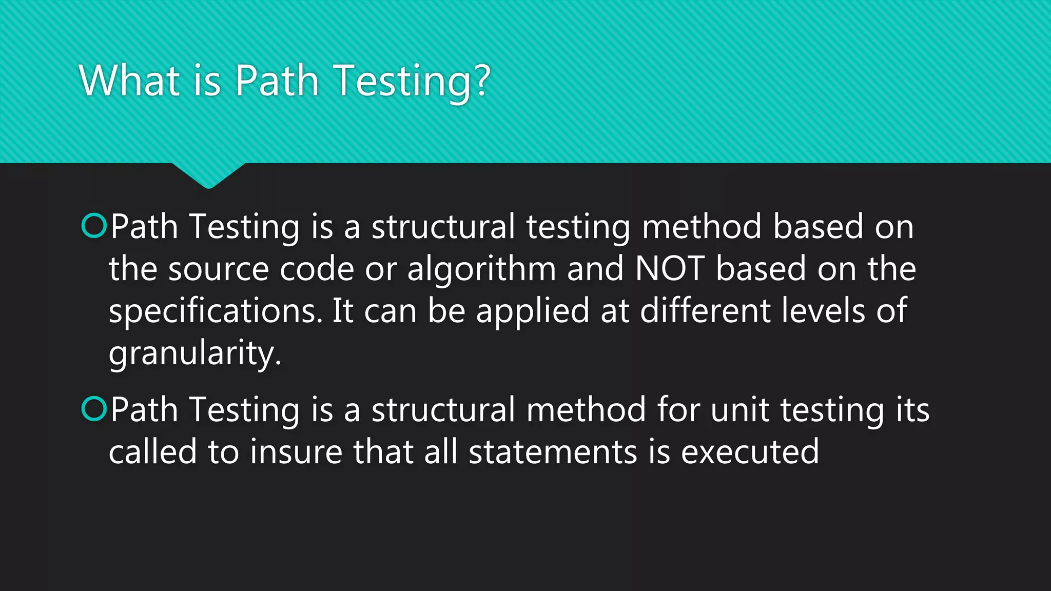 Path Testing Pptx Technology And Computing 2345