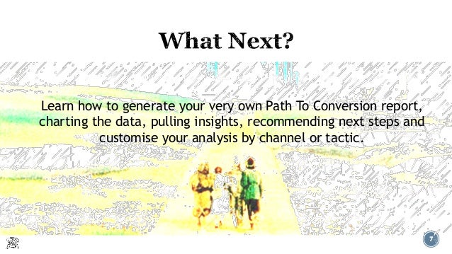 Path to Conversion Analysis.