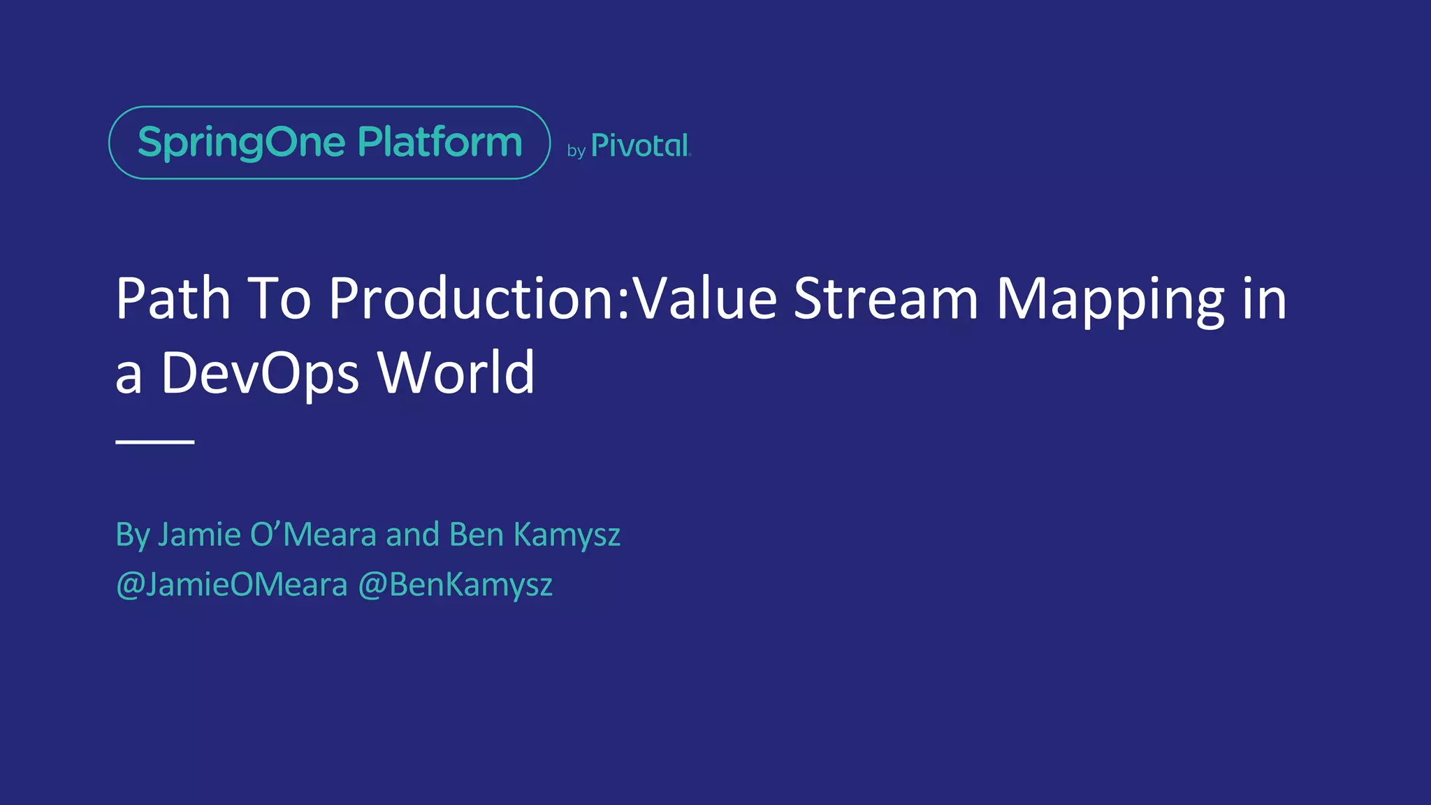 Path to Production: Value Stream Mapping in a DevOps World | PPT