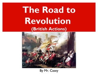 Path to Revolution: American Revolution | PPT