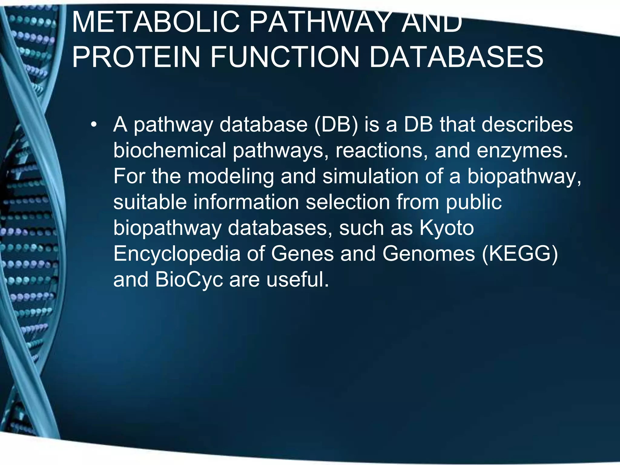 Pathways and genomes databases in bioinformatics | PPTX