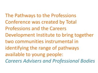 Pathways to professions - exploring a range of routes into professional ...