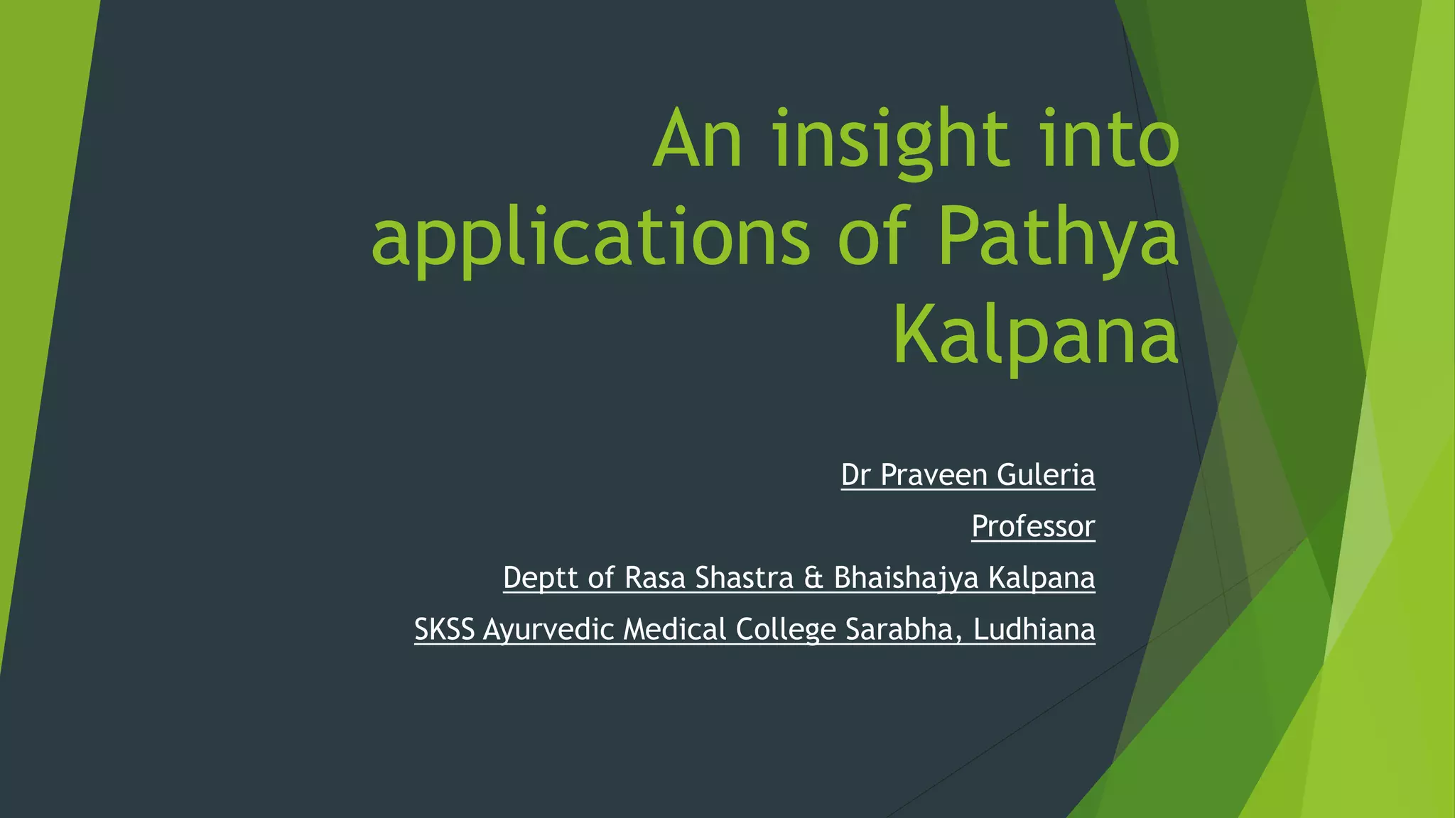 An insight into the applications of Pathya Kalpana | PPTX