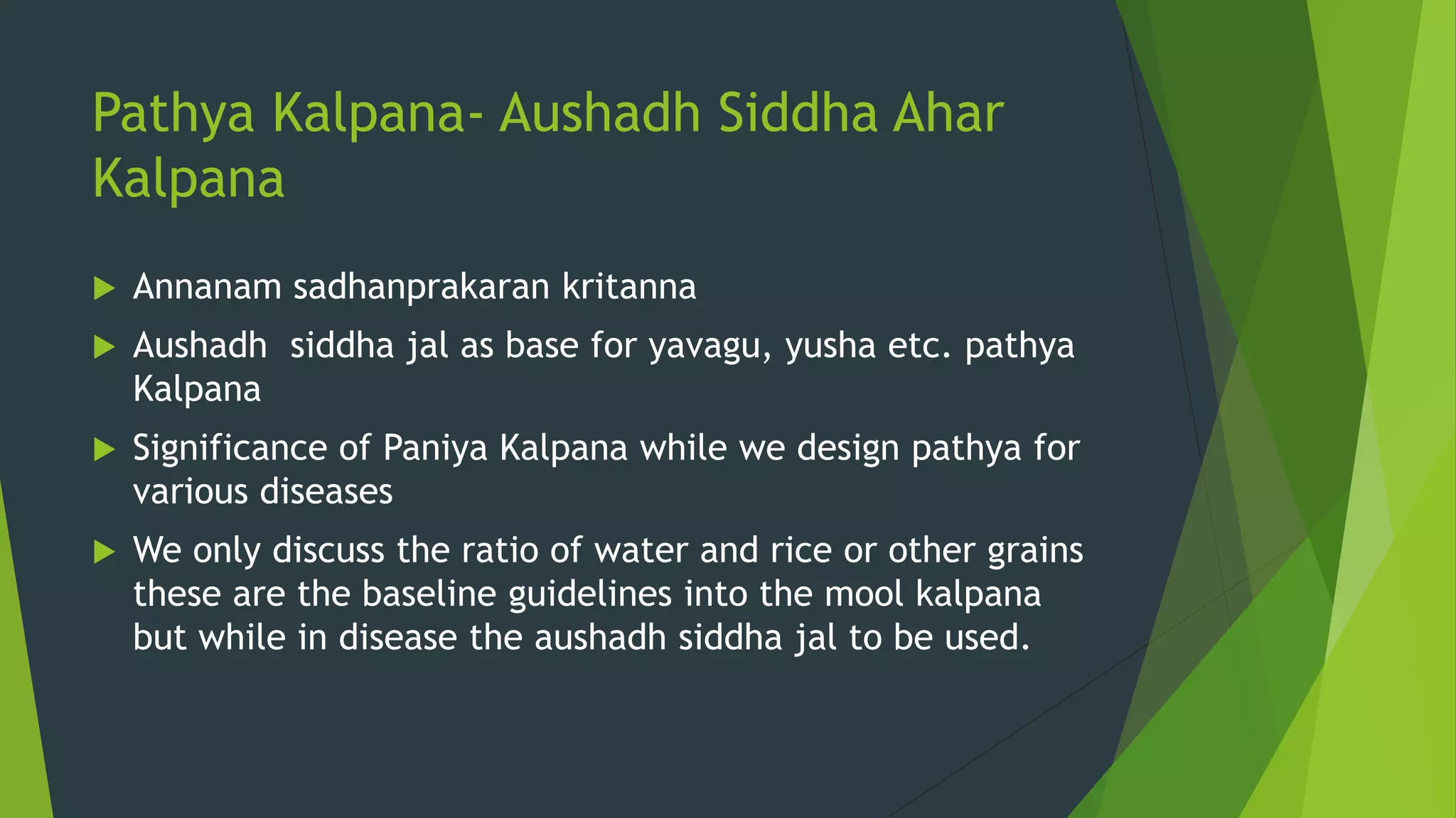 An insight into the applications of Pathya Kalpana | PPTX