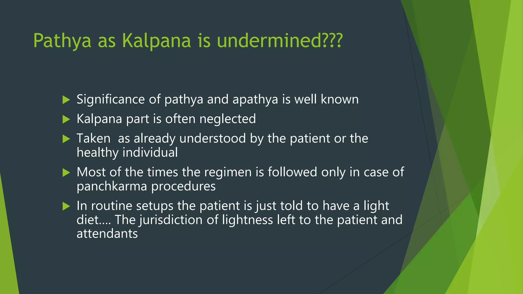 An insight into the applications of Pathya Kalpana | PPTX