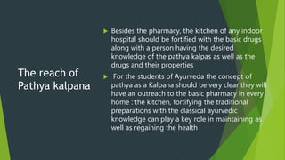 An insight into the applications of Pathya Kalpana | PPTX