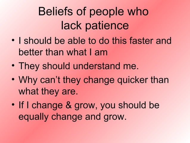 Patience | PPT | Family and Relationships