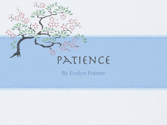 Patience | PPT