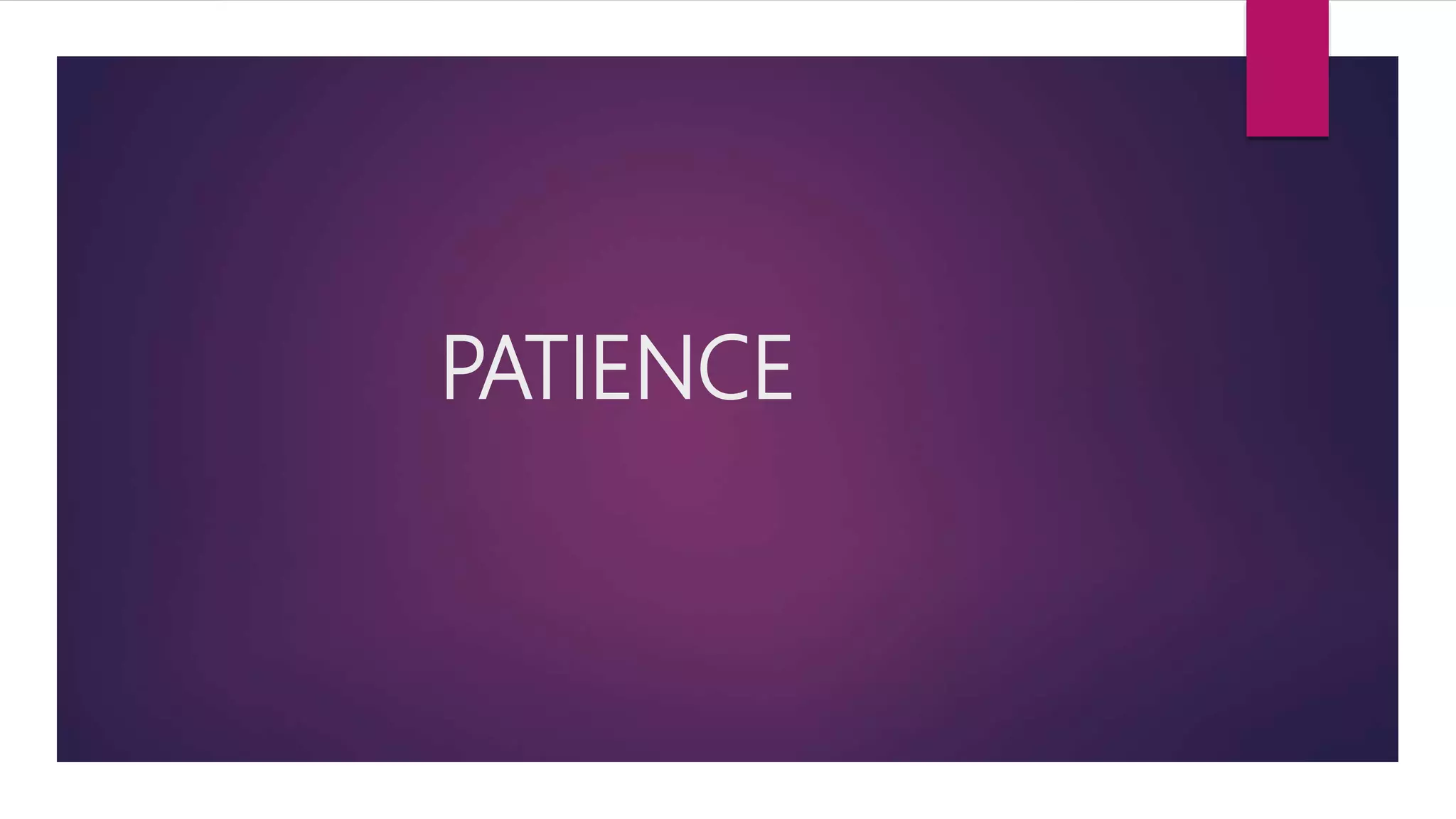 Patience | PPTX