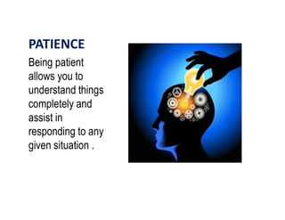 PATIENCE -The road to wisdom............ | PPT