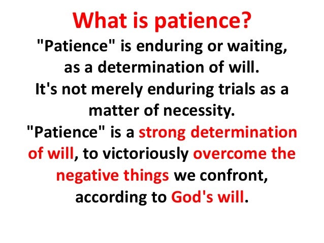 Patience