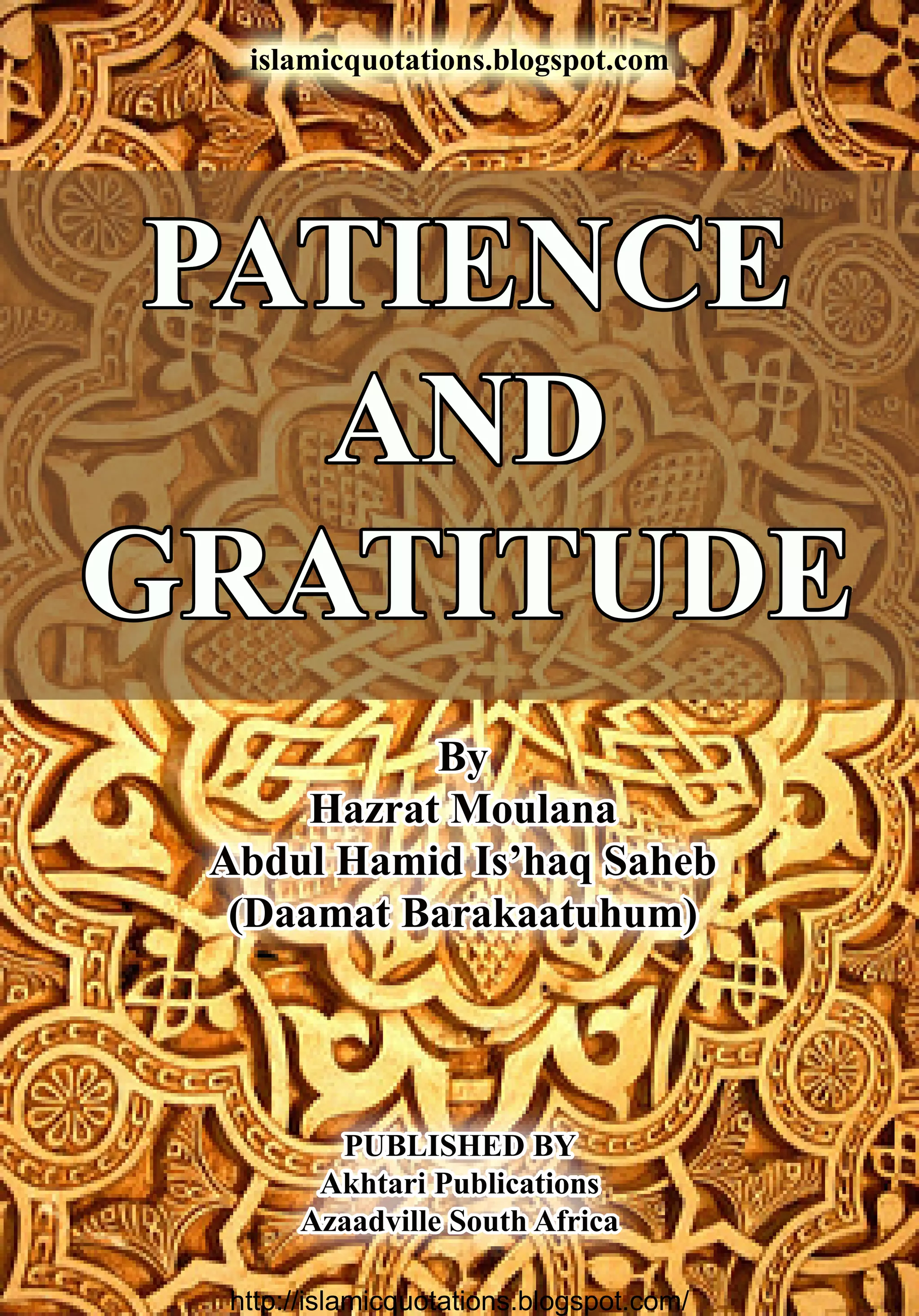 PATIENCE AND GRATITUDE by Hazrat Moulana Abdul Hamid Is’haq Saheb ...